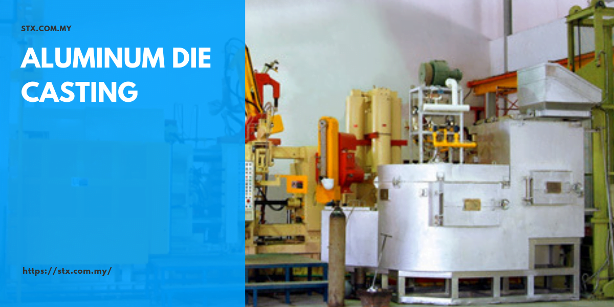 Aluminum Die Casting - Industrial Info Malaysia